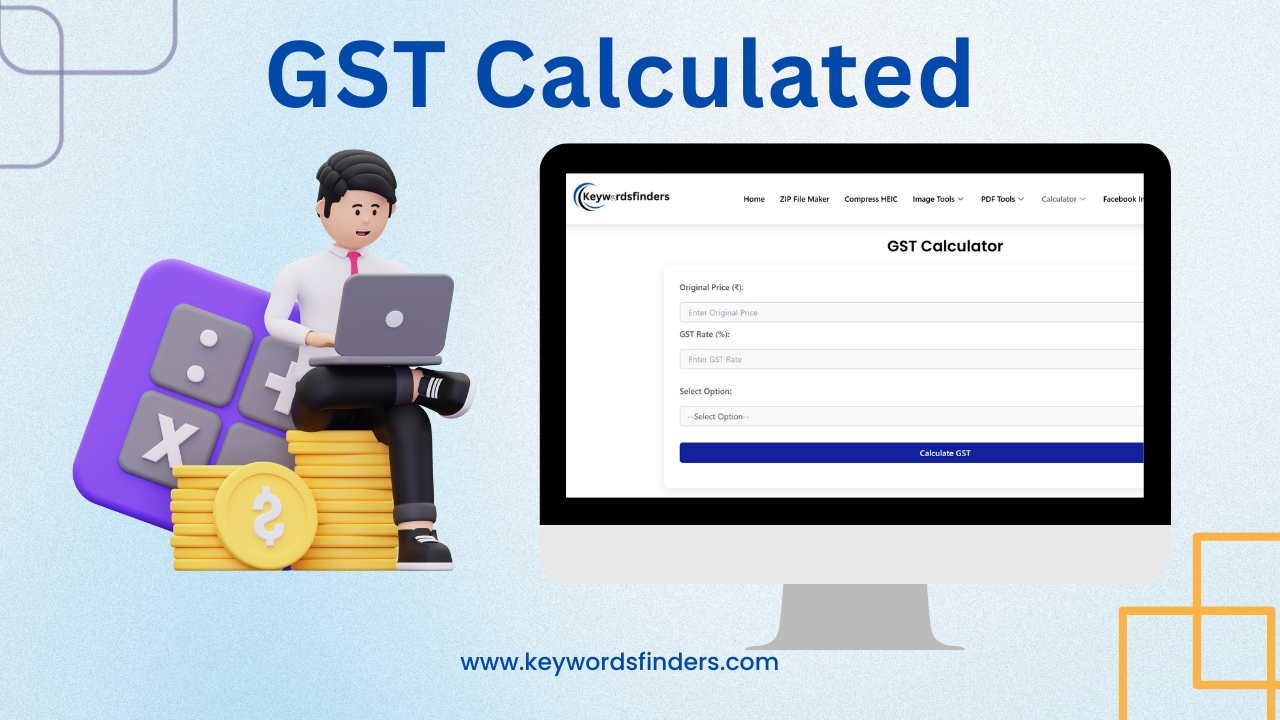 How GST is Calculated | Easy Online Percentage Tool - Keywordsfinders