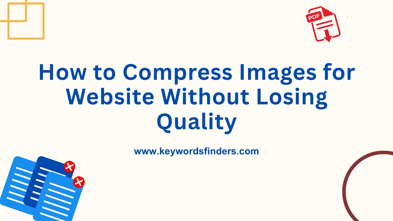 How to Compress Images for Website Without Losing Quality