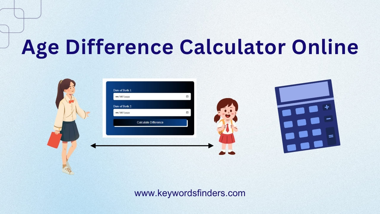 Age Difference Calculator - Years, Months & Days
